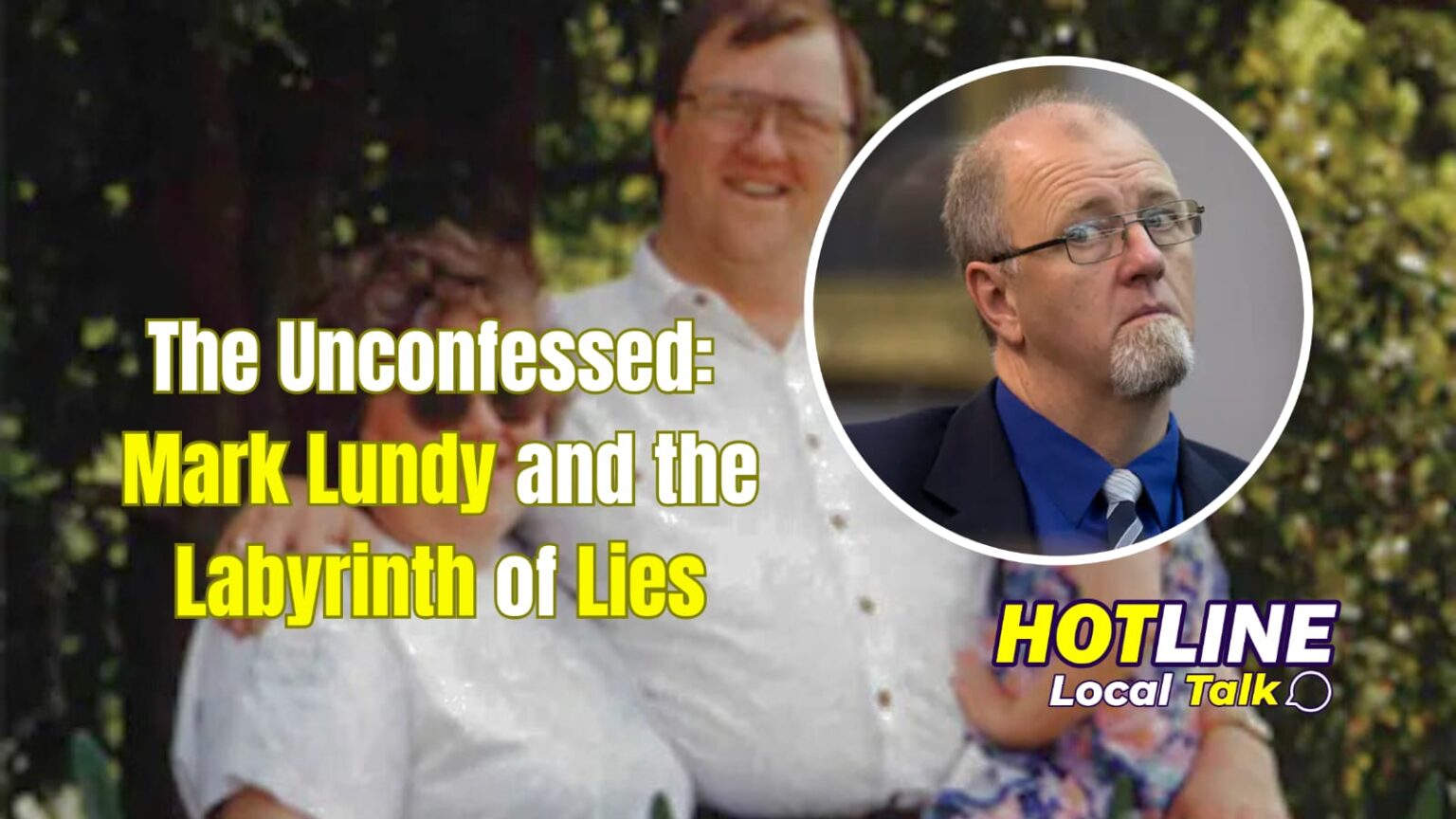 The Unconfessed: Mark Lundy and the Labyrinth of Lies - Wellington Live