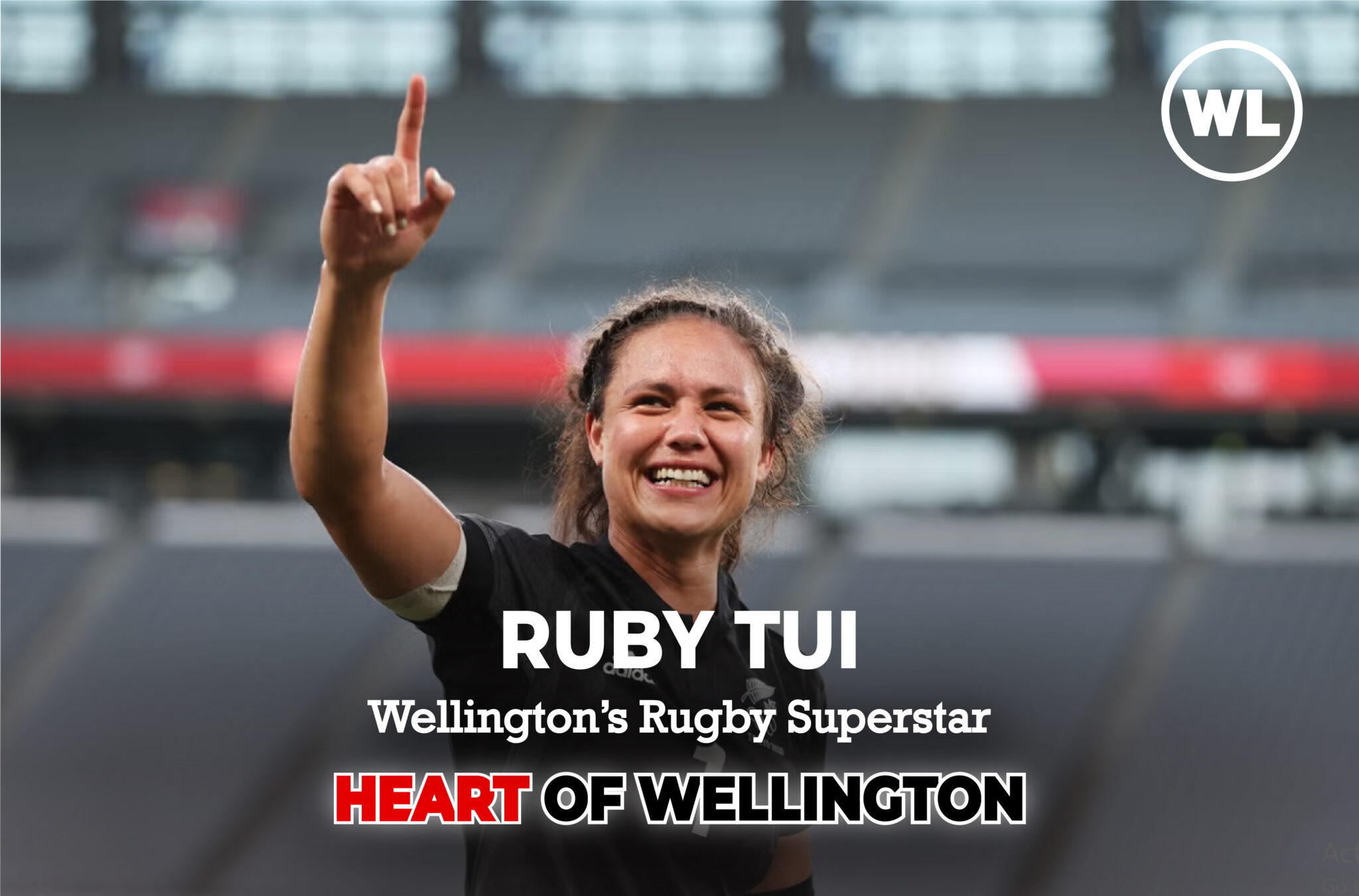 Ruby Tui: Wellington’s Rugby Superstar - Wellington Live